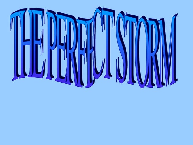The Perfect Storm | PPT | Fishing Sports | Sports