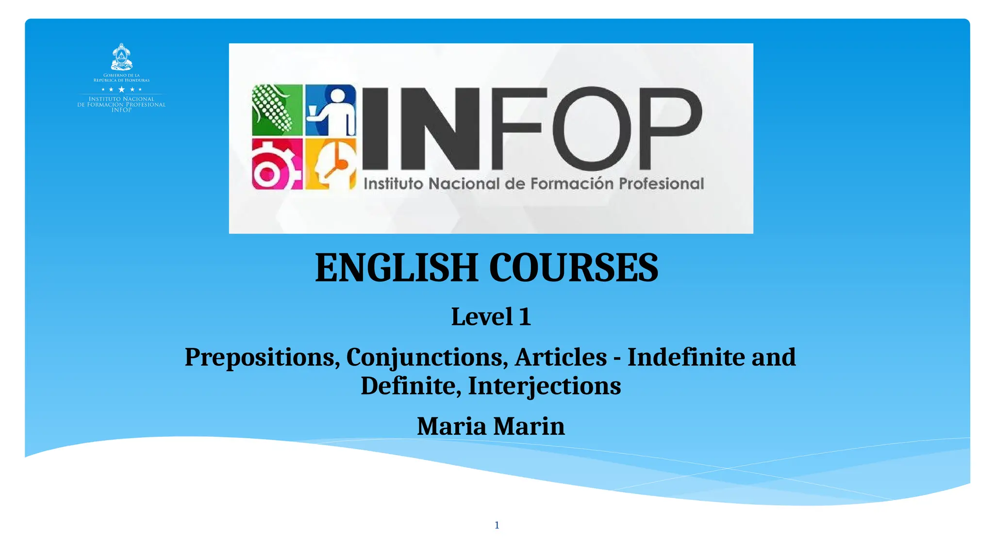 ingles basico Prepositions, Conjunctions, Articles - Indefinite and Definite, Interjections.pptx