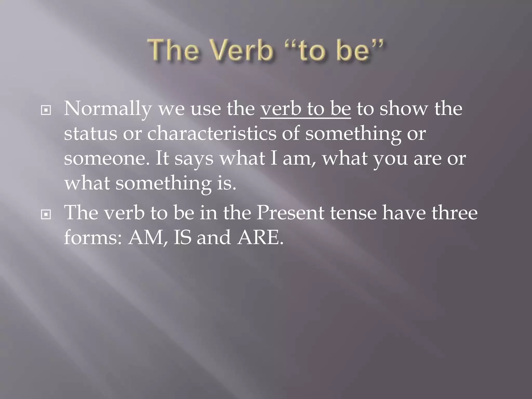 Ingles ipm verb to be, simples e present continuos | PPTX