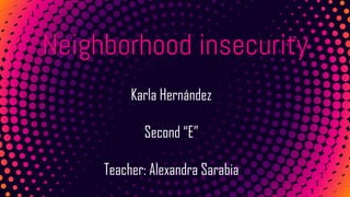 Neighborhood Insecurity | PPTX