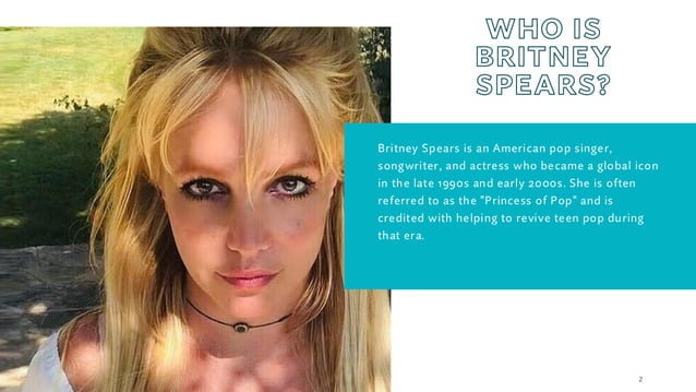 Presentacion de Britney Spears en la que se habla de su vida | PPT