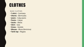 Inglês 1 - Present Continuous, Clothes and Colors | PPT | Free Download