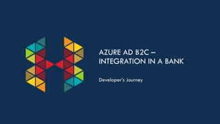 Azure AD B2C – integration in a bank | PDF