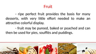Ingredients needed in preparing desserts and sweet sauces 1.pptx