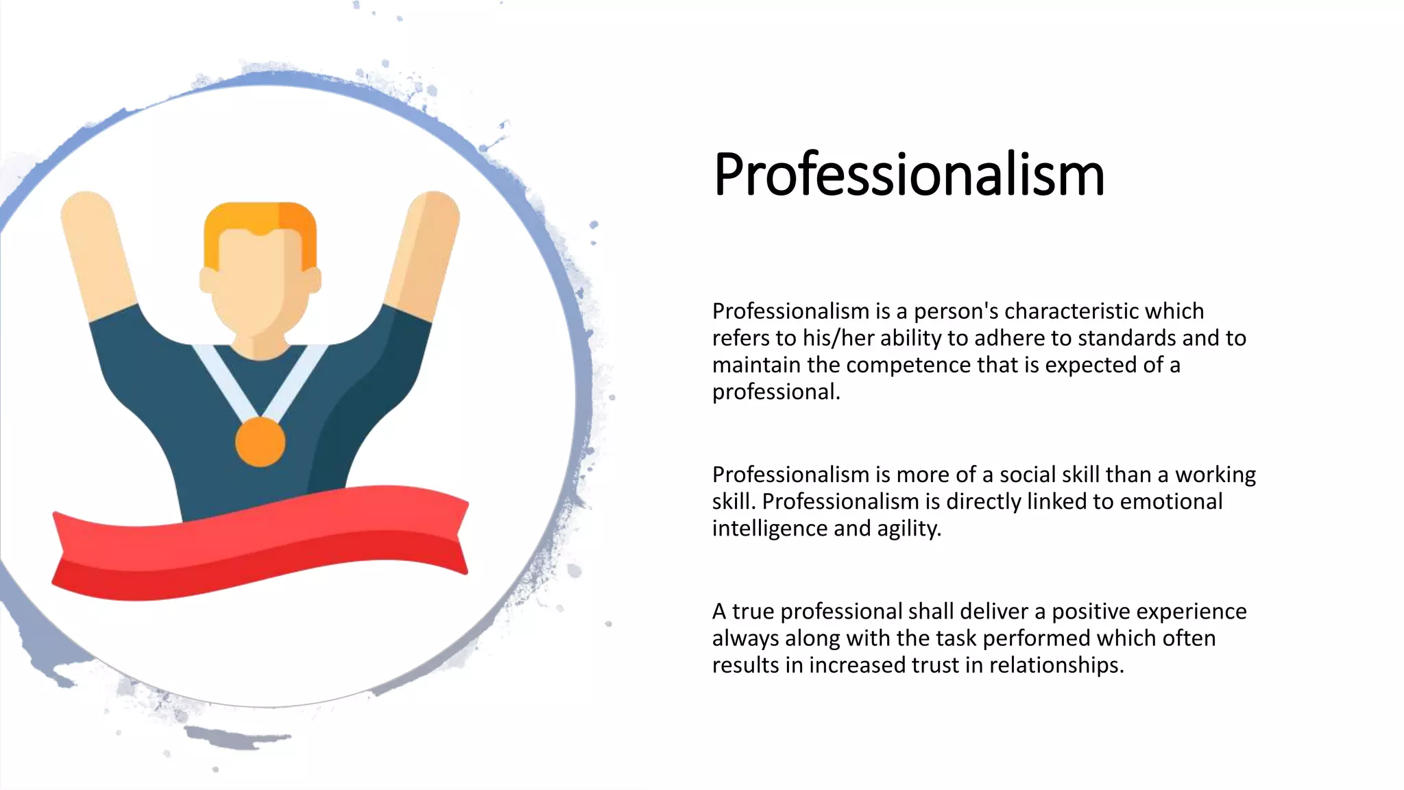 Ingredients of Professionalism | PPTX