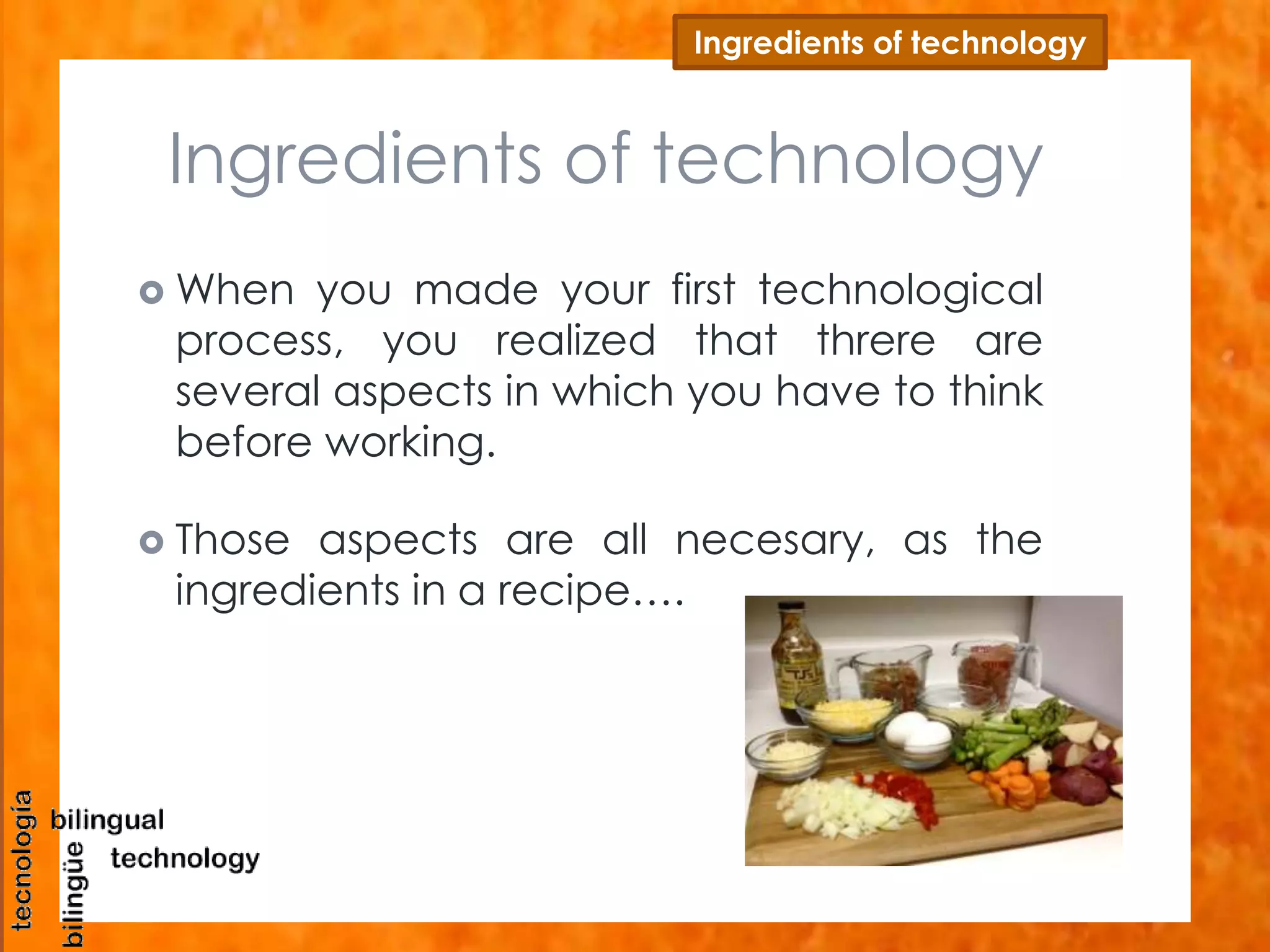 Ingredients of technology | PPTX