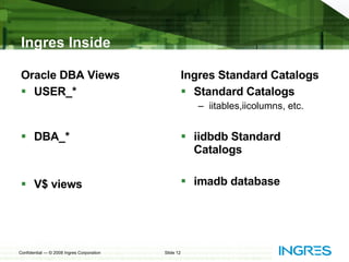 Ingres For Oracle Users | PPT