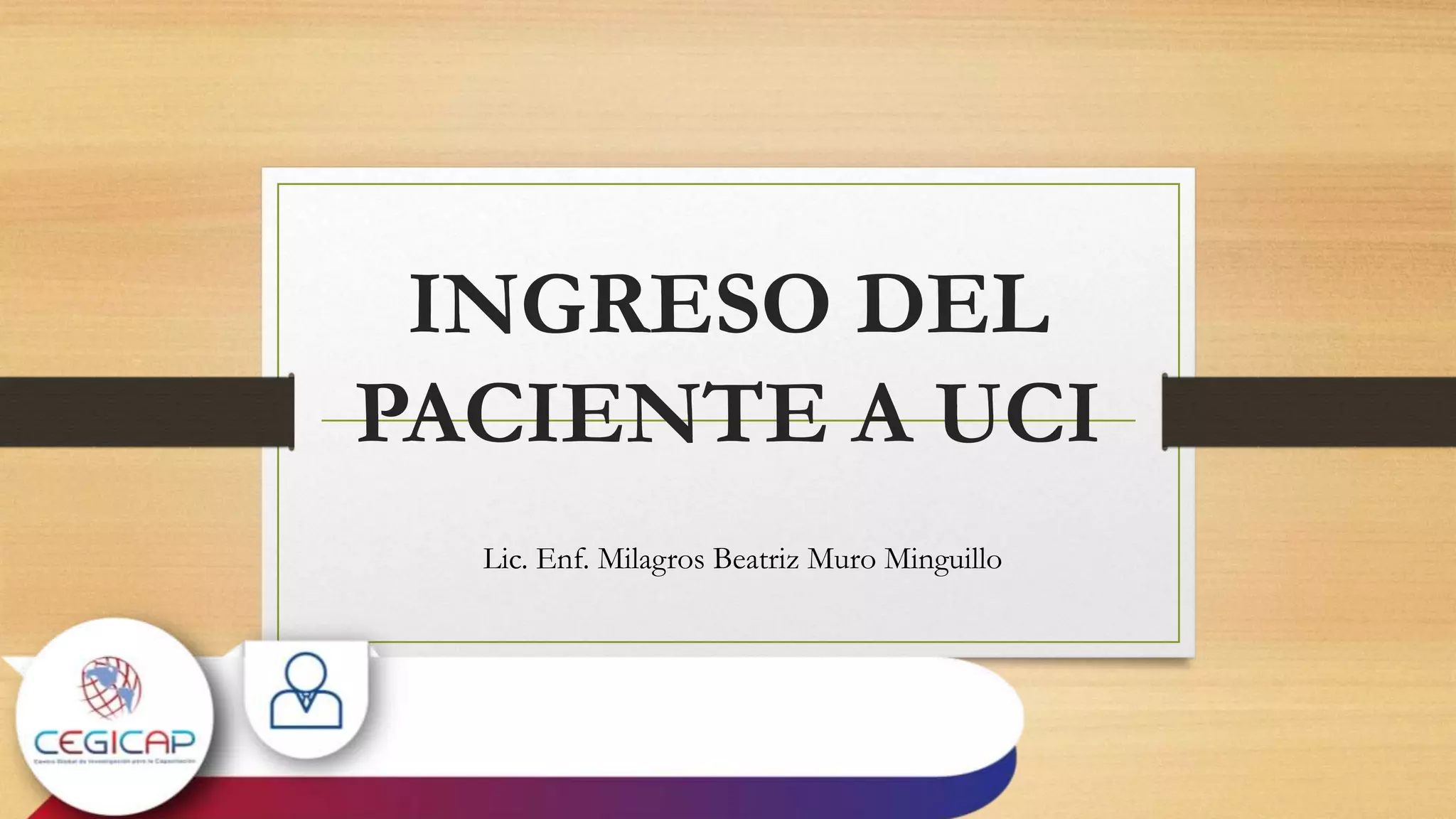 INGRESO DEL PACIENTE A UCI.pptx