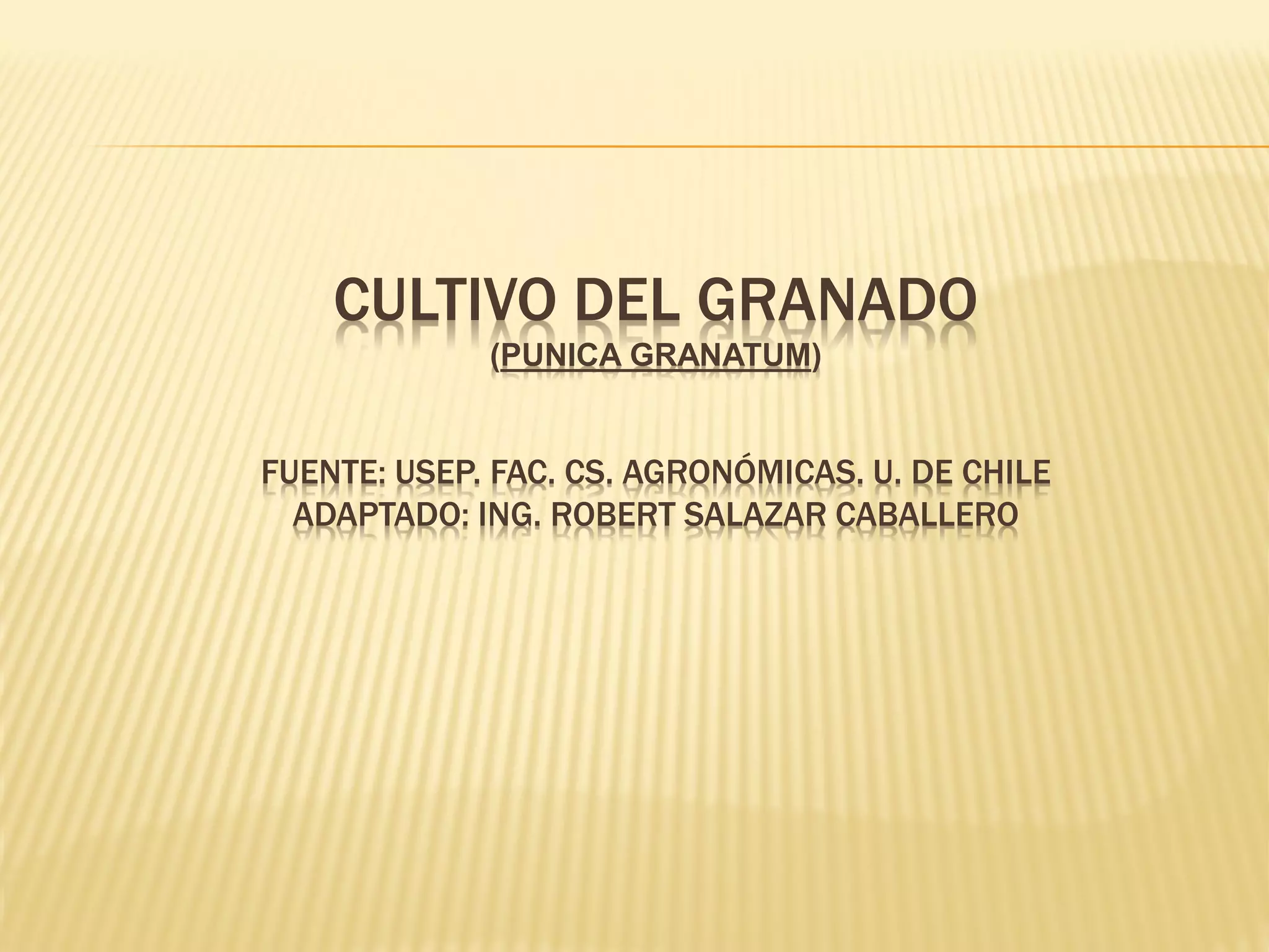 CULTIVO DEL GRANADO | PDF
