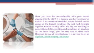 Ingrown Toenail Surgery in London- the Safest way to cure ingrown nail ...