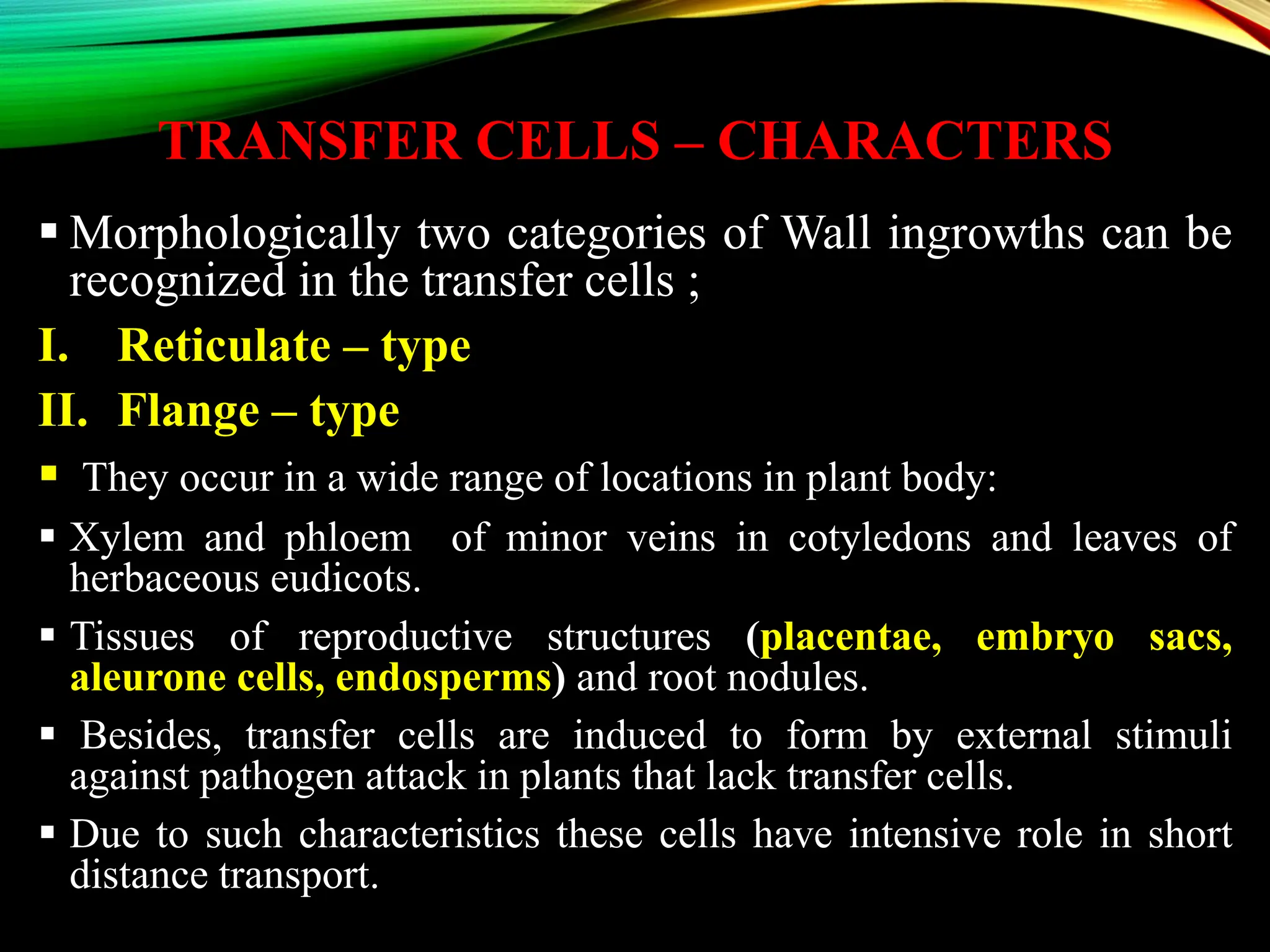 Ingrowth and Transfer Cell.pdf. This ppt. represents the wall ingrowth ...