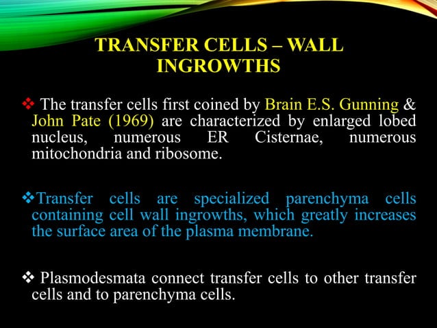 Ingrowth and Transfer Cell.pdf. This ppt. represents the wall ingrowth ...