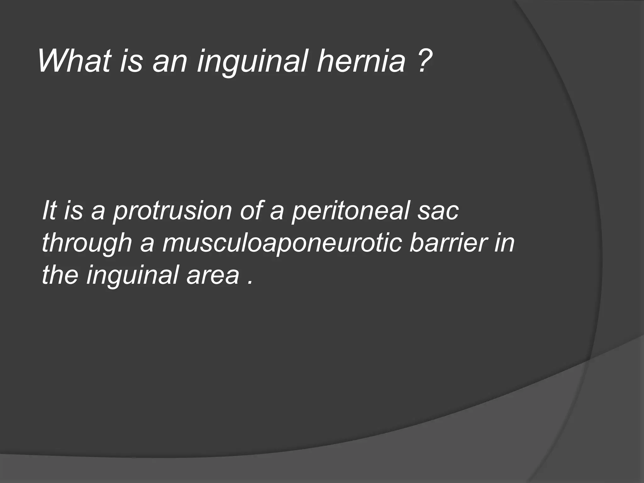 Inguinal hernia | PPTX