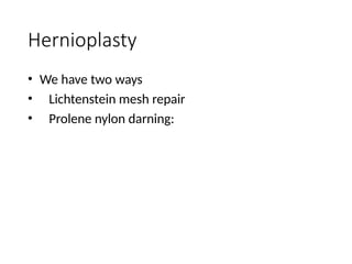 Inguinal hernia-thomas.pptx how to repair inguinal hernia | PPT