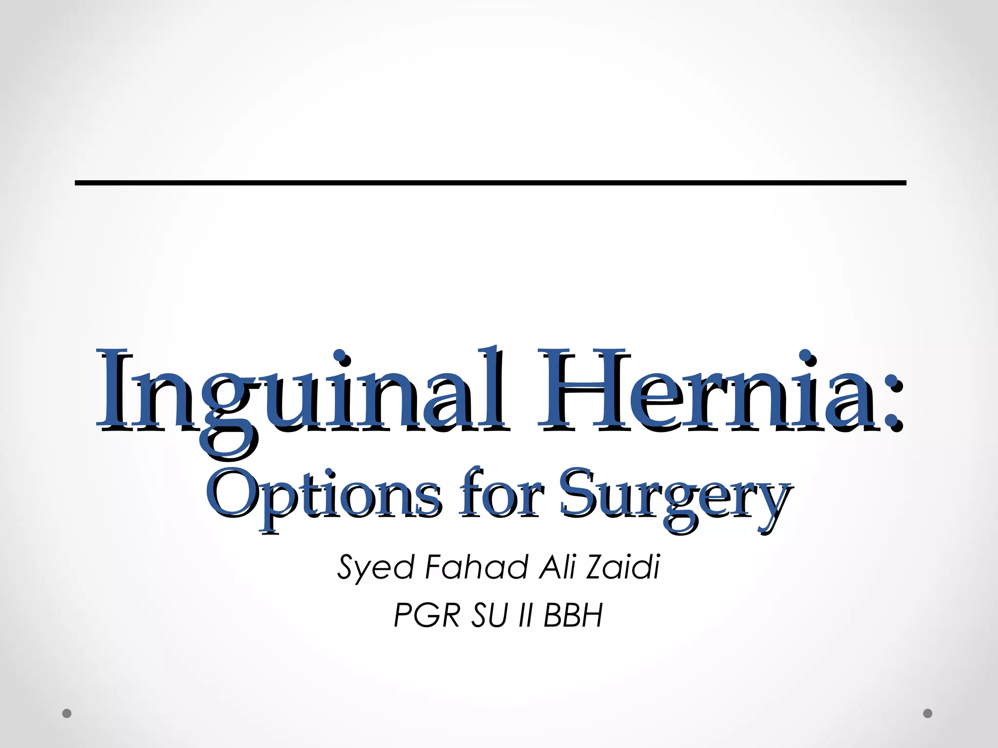 Inguinal hernia | PPT