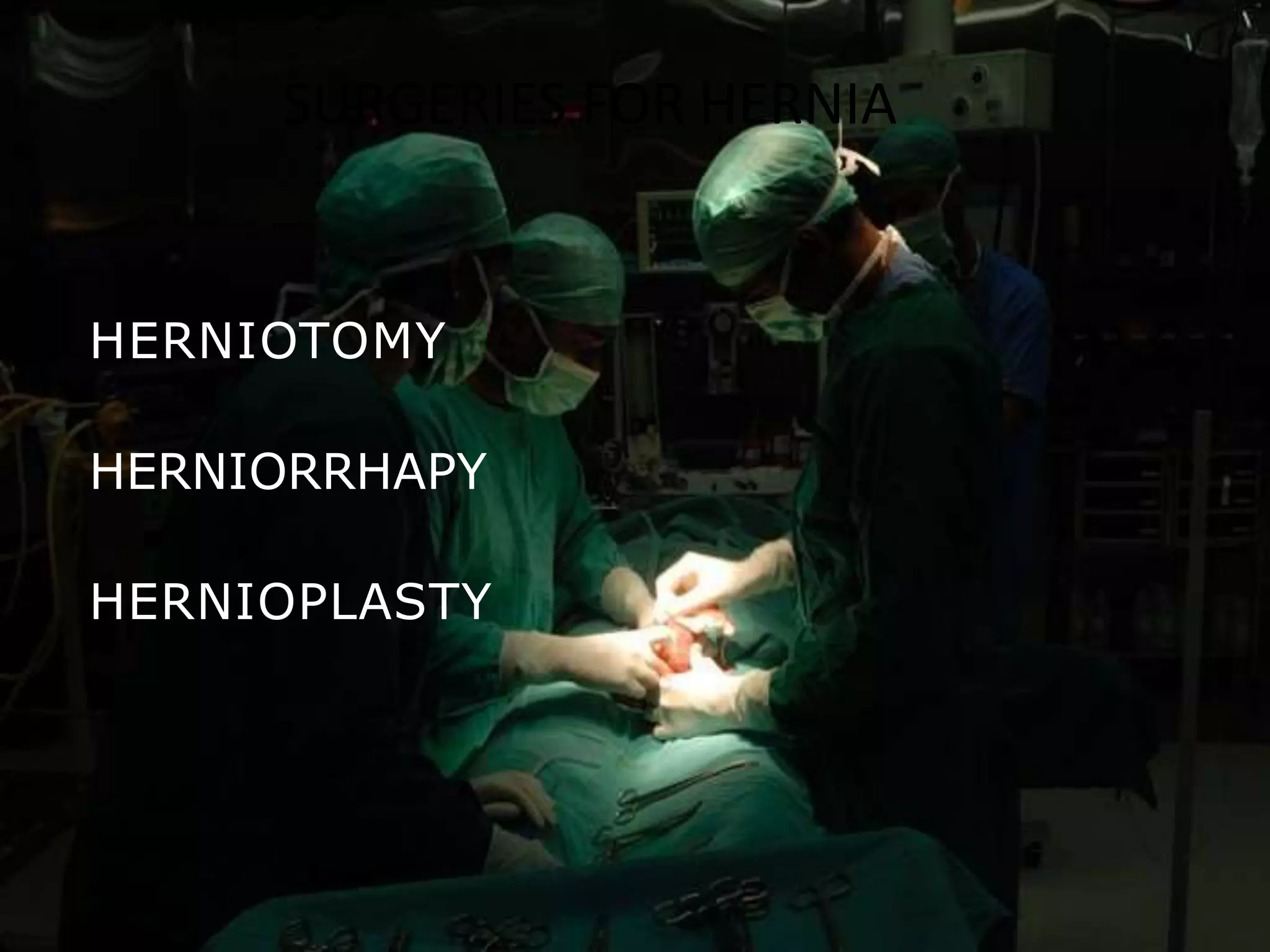 Inguinal hernia repair | PPTX