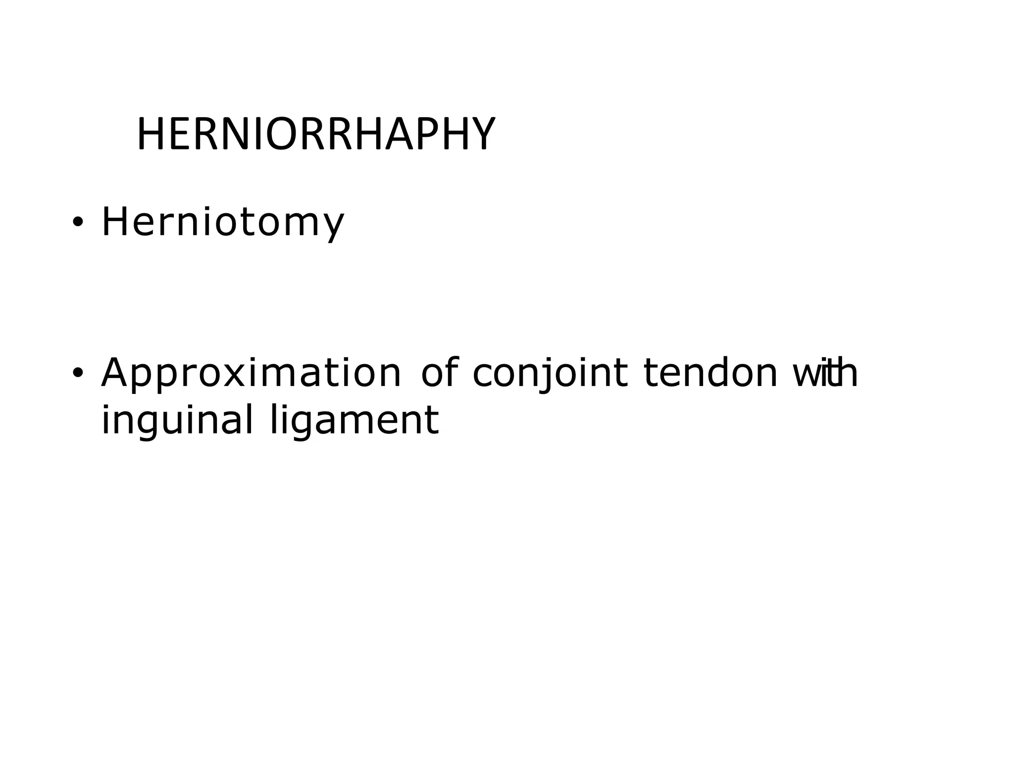 Inguinal hernia repair | PPTX