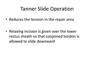 Inguinal hernia repair | PPTX