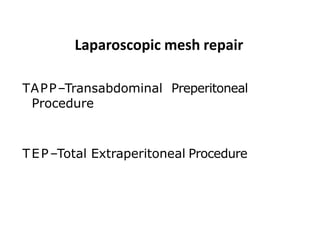 Inguinal hernia repair | PPTX