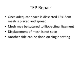 Inguinal hernia repair | PPTX