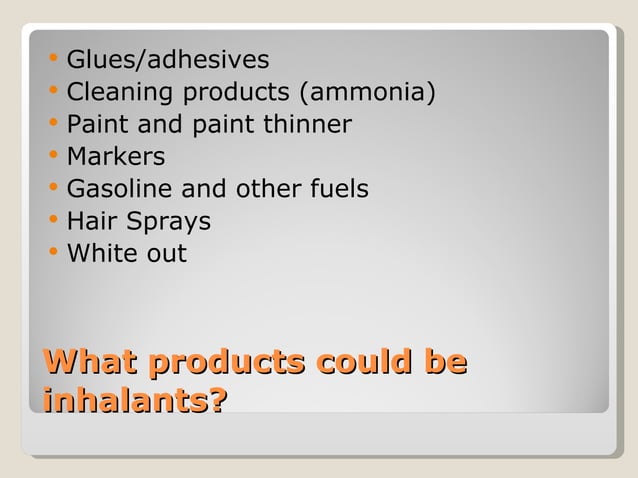 Inhalants | PPT | Free Download