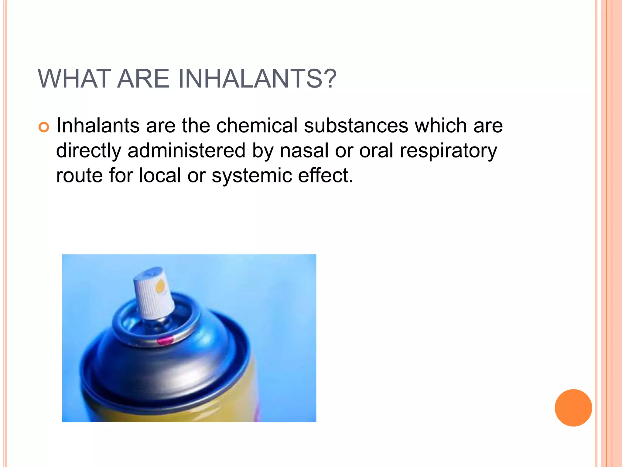 Inhalants notes for diploma in pharmacy students | PPTX