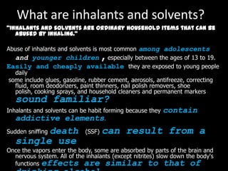 Inhalants and solvents | PPT