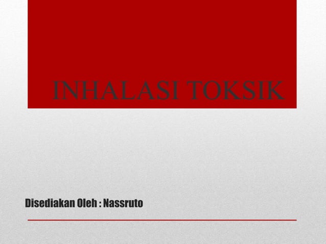 INHALASI TOKSIK | PPT