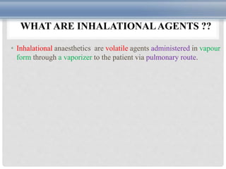 INHALATIONAL AGENTS power point presentation | PPTX