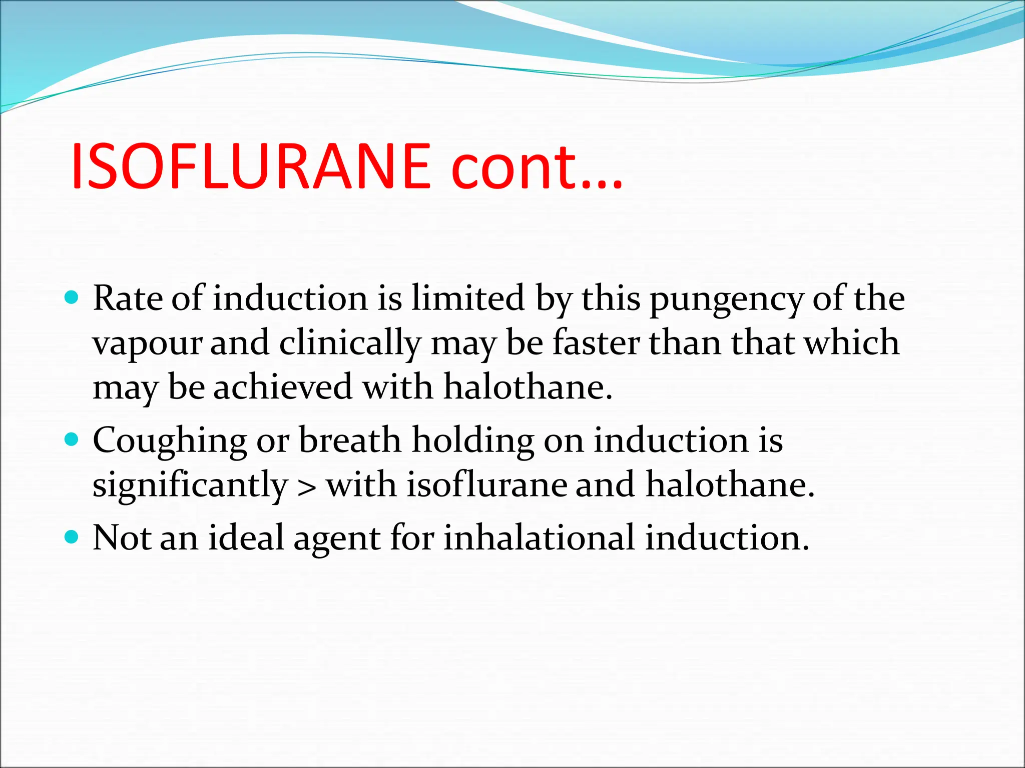 INHALATIONAL ANAESTHETIC AGENTS IN ANESTHESIA.ppt