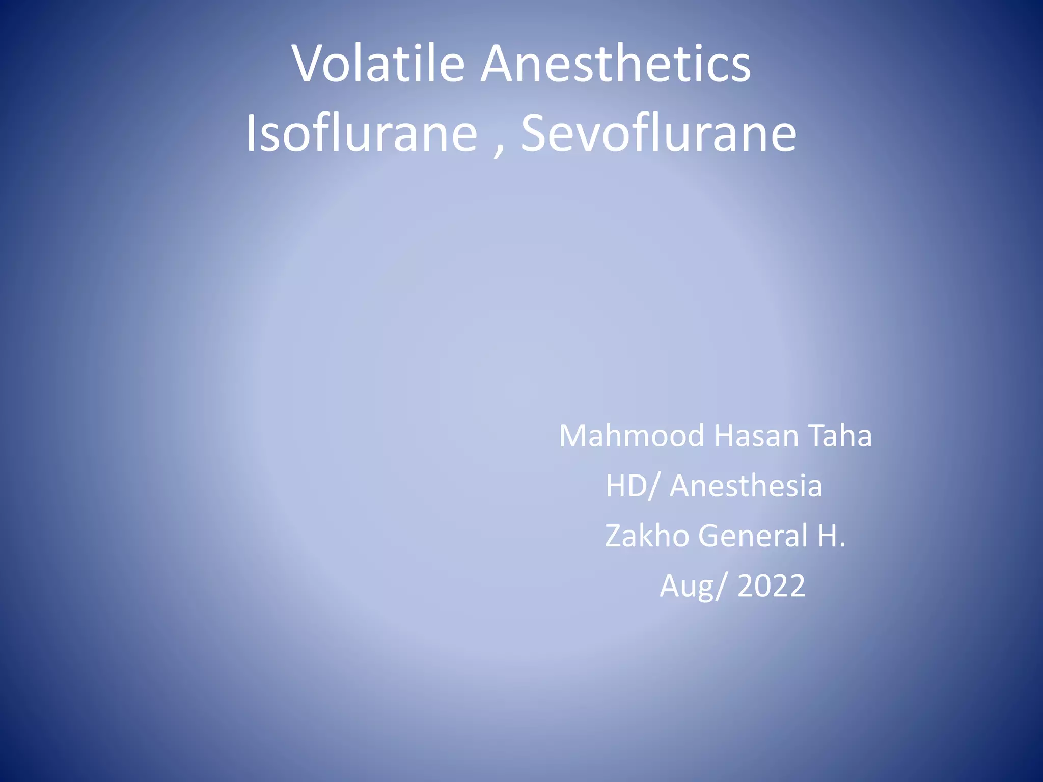 Inhalational Anesthetics; Isoflurane and Sevoflurane.pptx