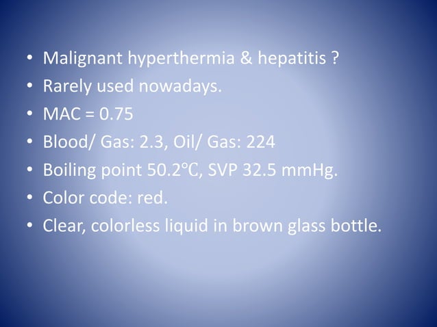 Inhalational Anesthetics; Nitrous Oxide and Halothane.pptx | Lung and ...