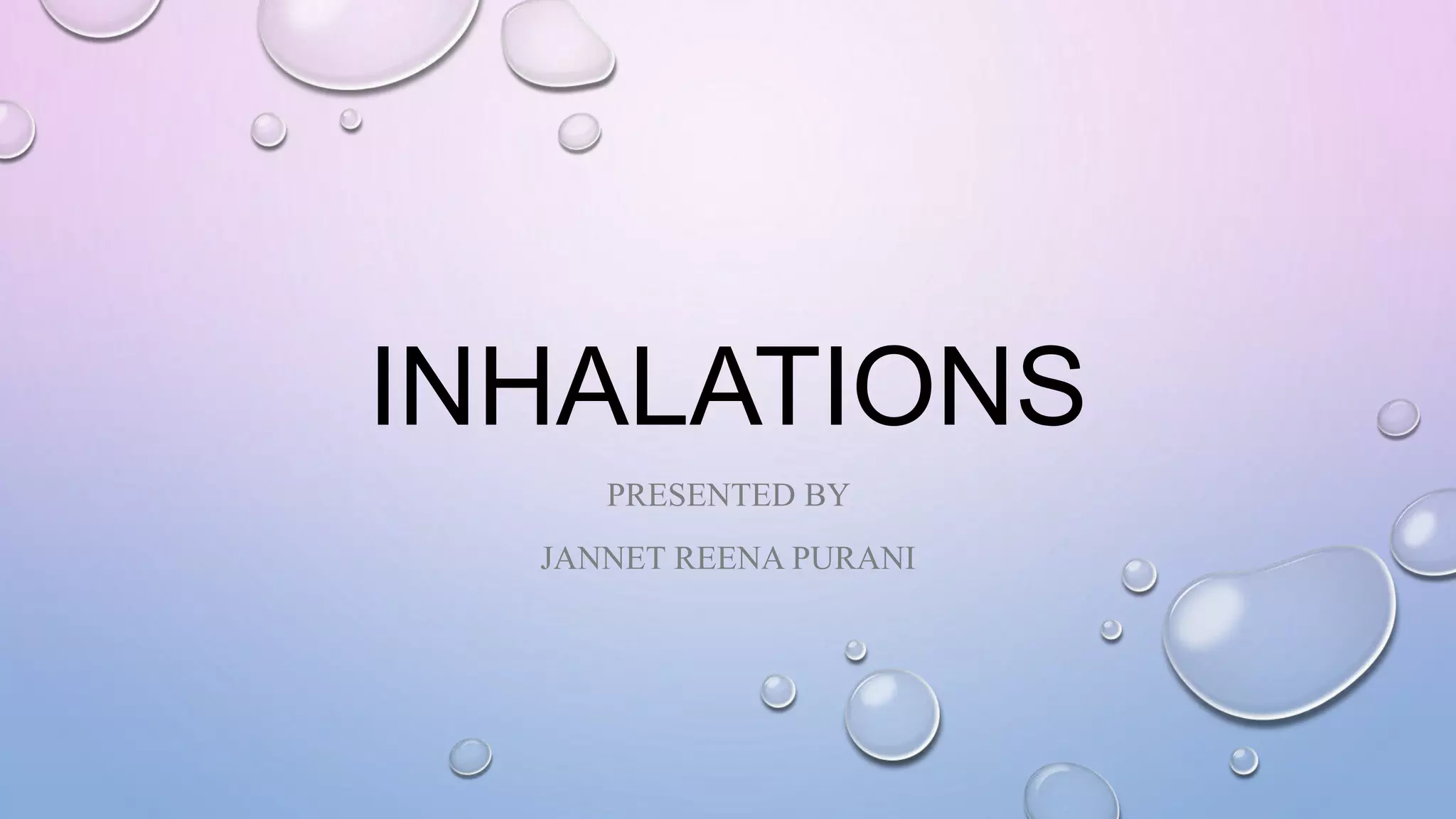 Inhalations | PPTX