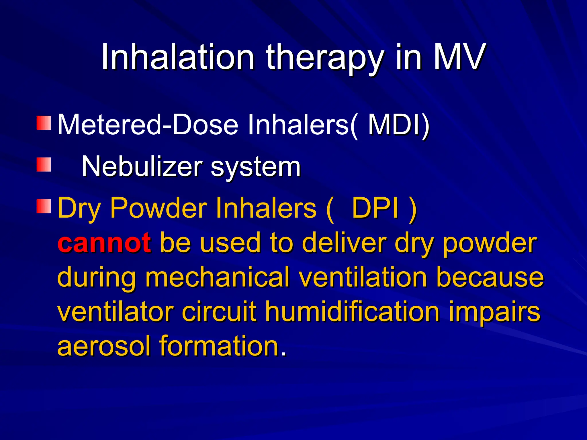 Inhalation Therapy in Mechanically Ventilated Patients.ppt