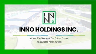 INNO Holdings Presentation | PDF