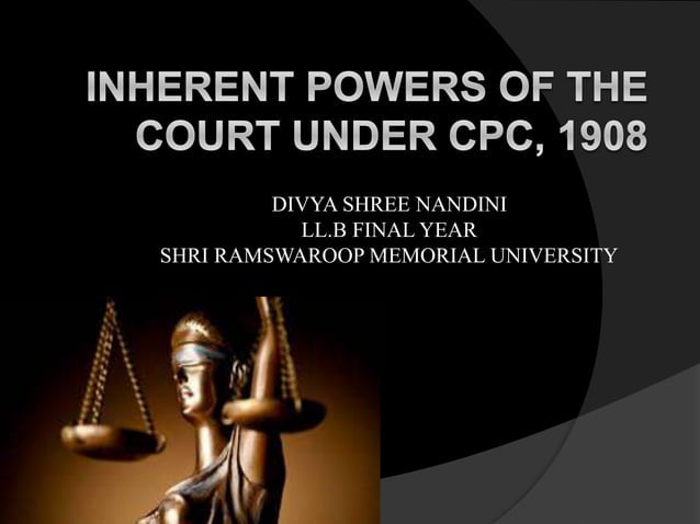 INHERENT POWERS OF THE COURT UNDER CPC | PPTX