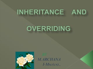 Inheritance and overriding | PPT
