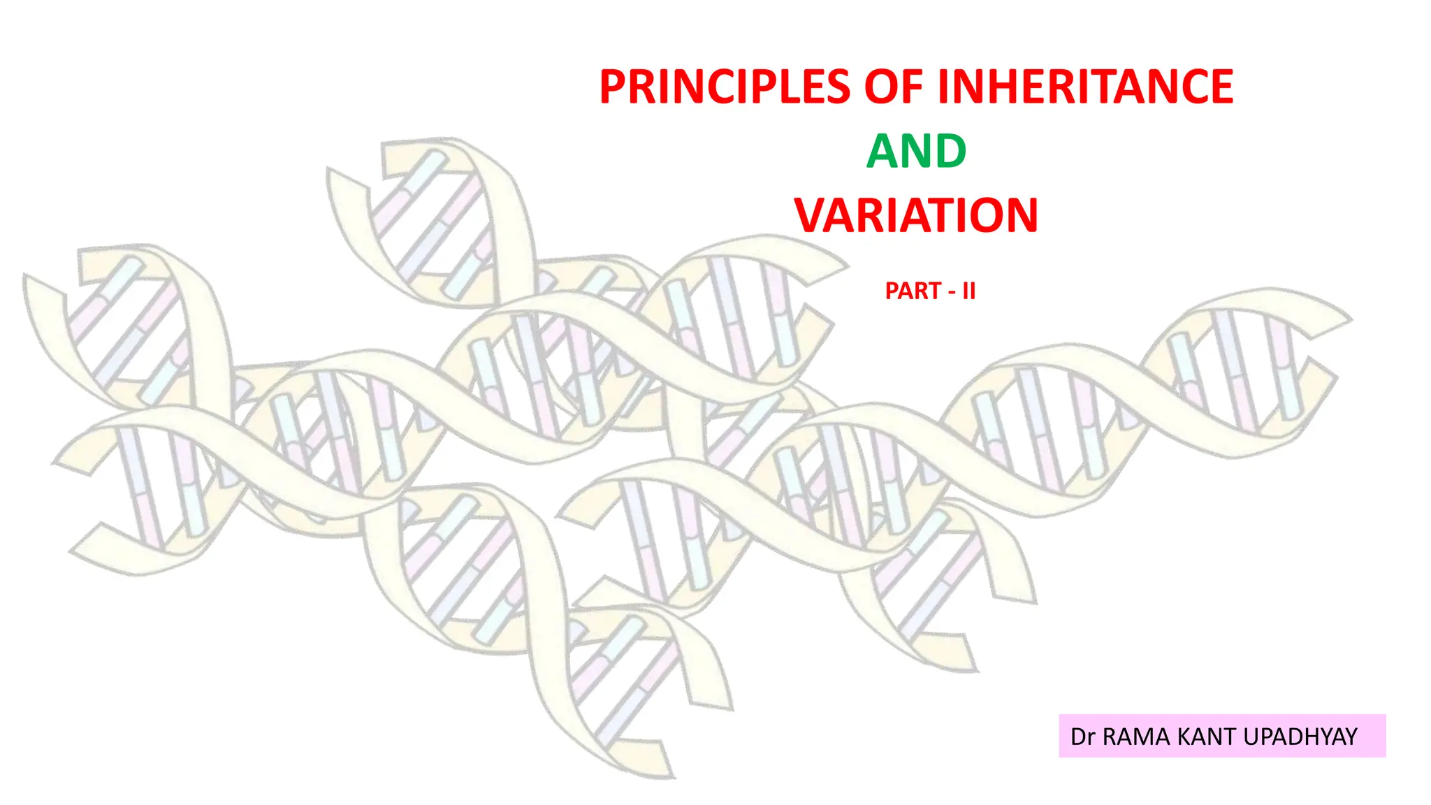 Principles of Inheritance part II Class XII Biology .pptx