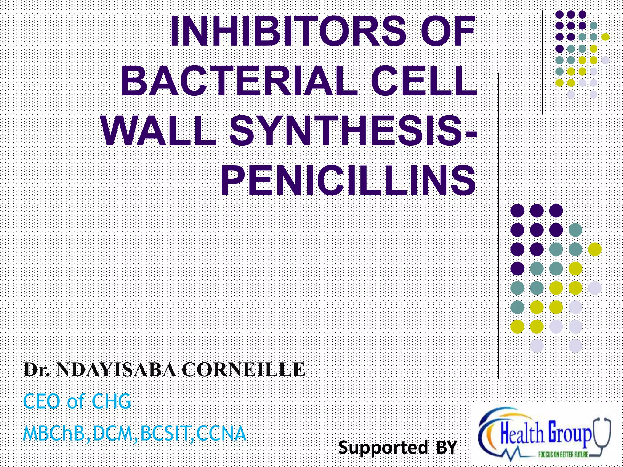 inhibitor of bacterial cell wall synthesis-PENICILLINS.ppt