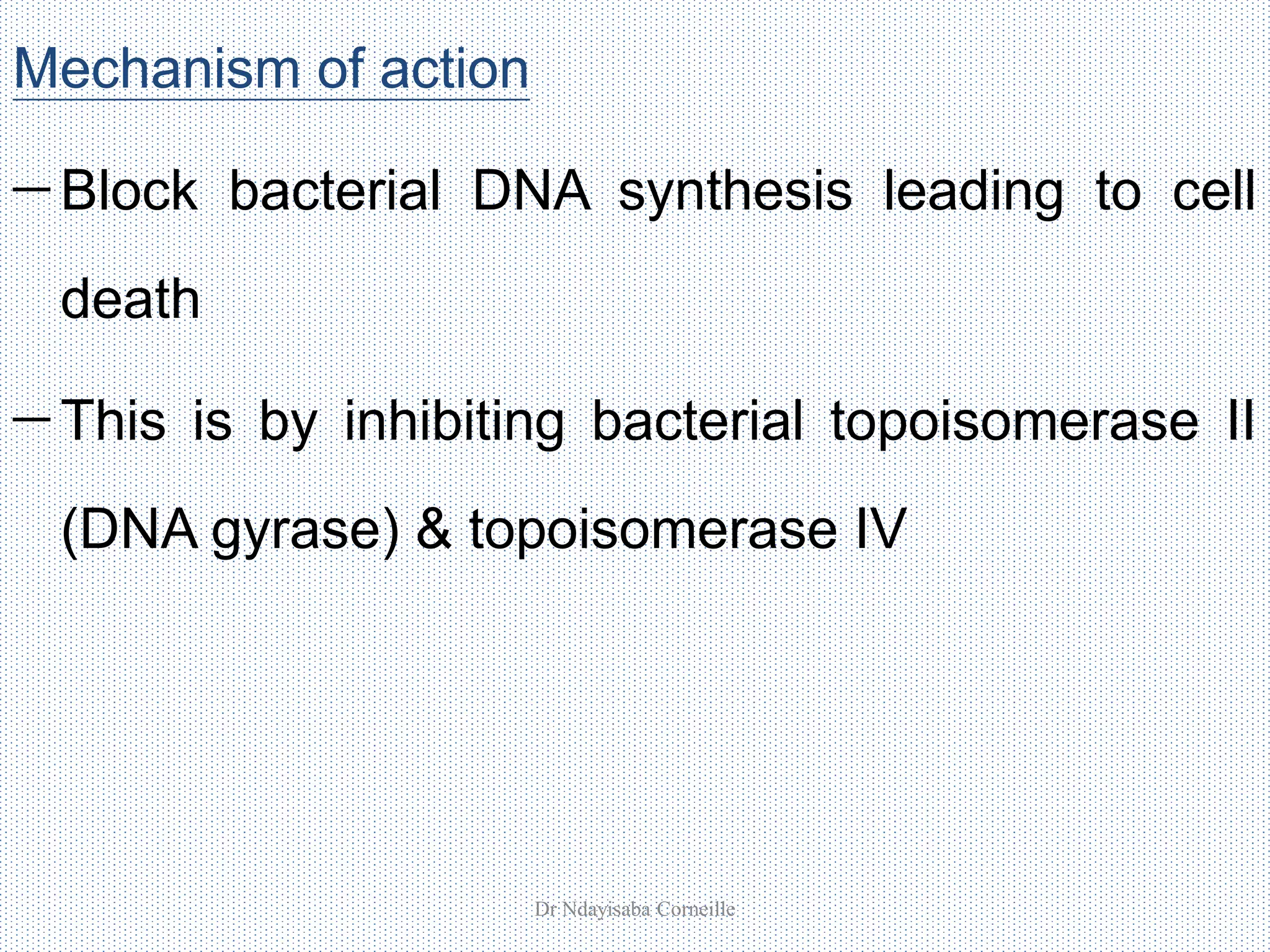 inhibitor of bacterial DNA synthesis.ppt