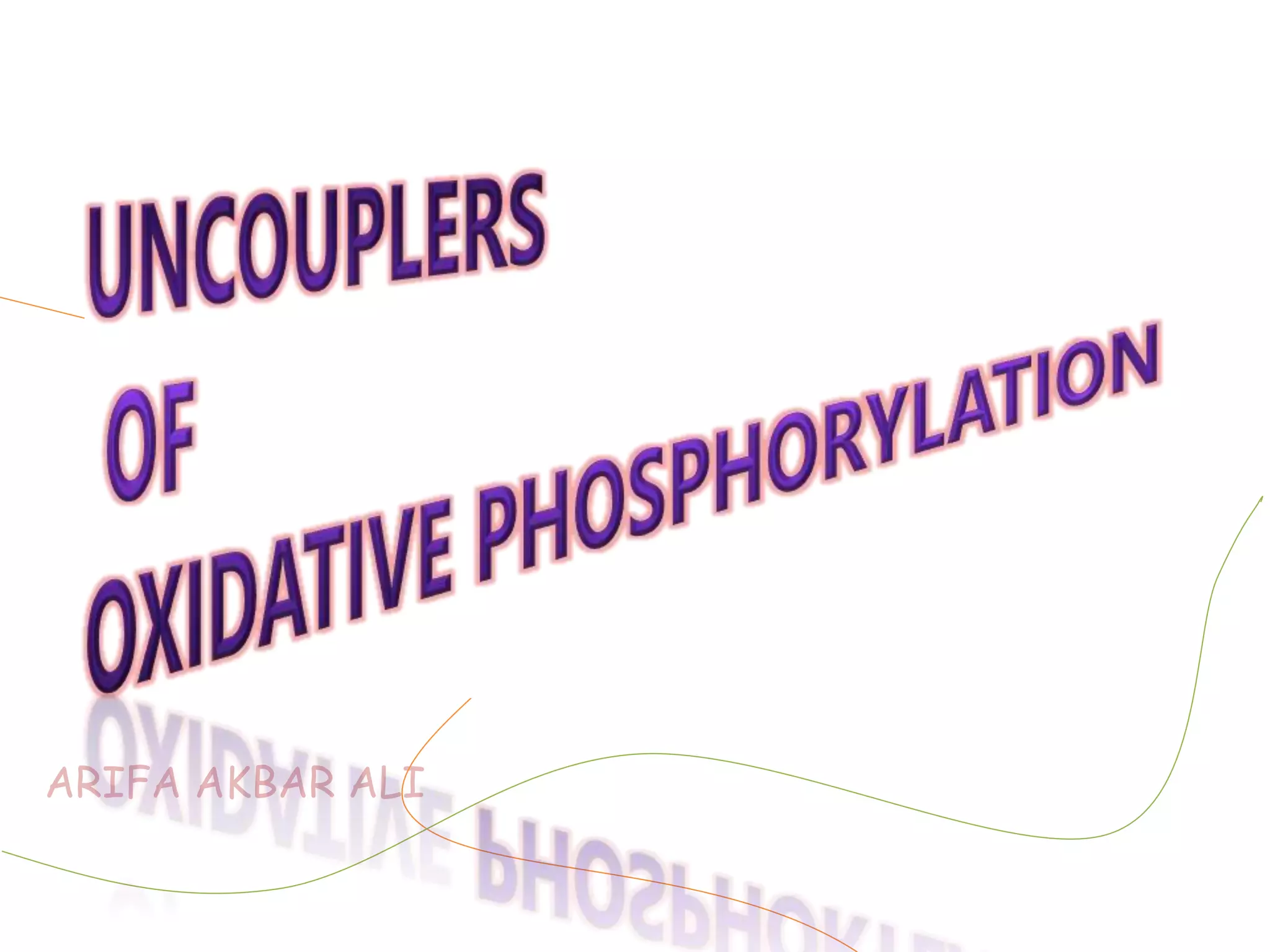 INHIBITORS AND UNCOUPLERS IN ELECTRONE TRANSPORT CHAIN | PPTX