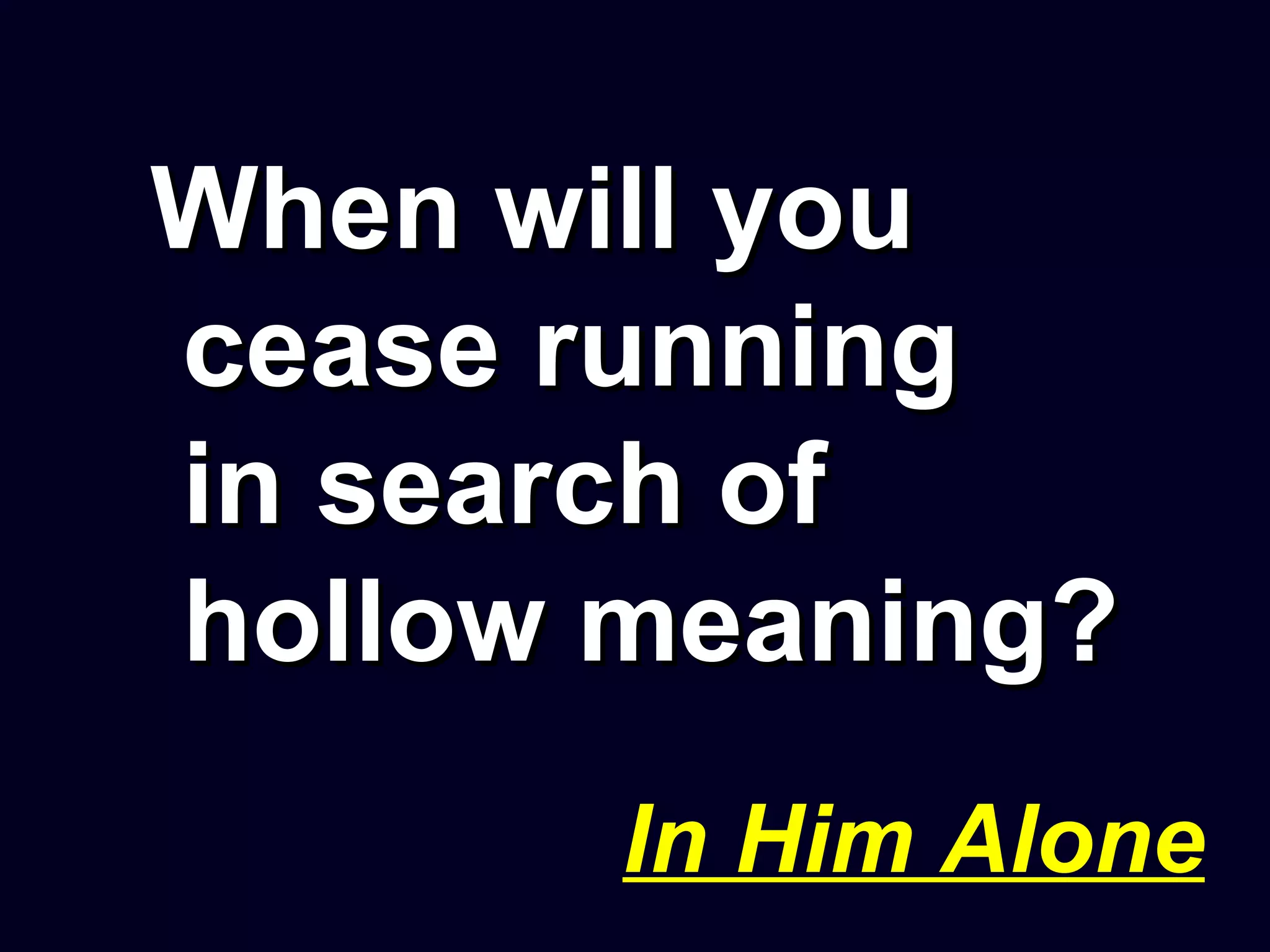 In him alone | PPT