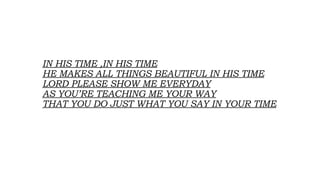 IN HIS TIME ,IN HIS TIME.pptx................. | PPTX