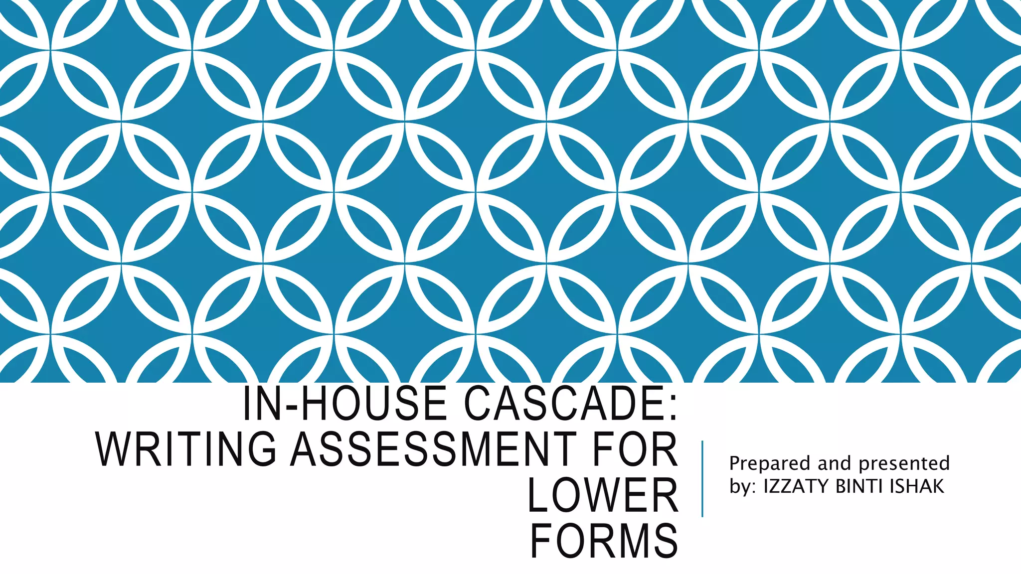 IN HOUSE CASCADE WRITING ASSESSMENT.pptx