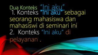 Ini aku | PPTX