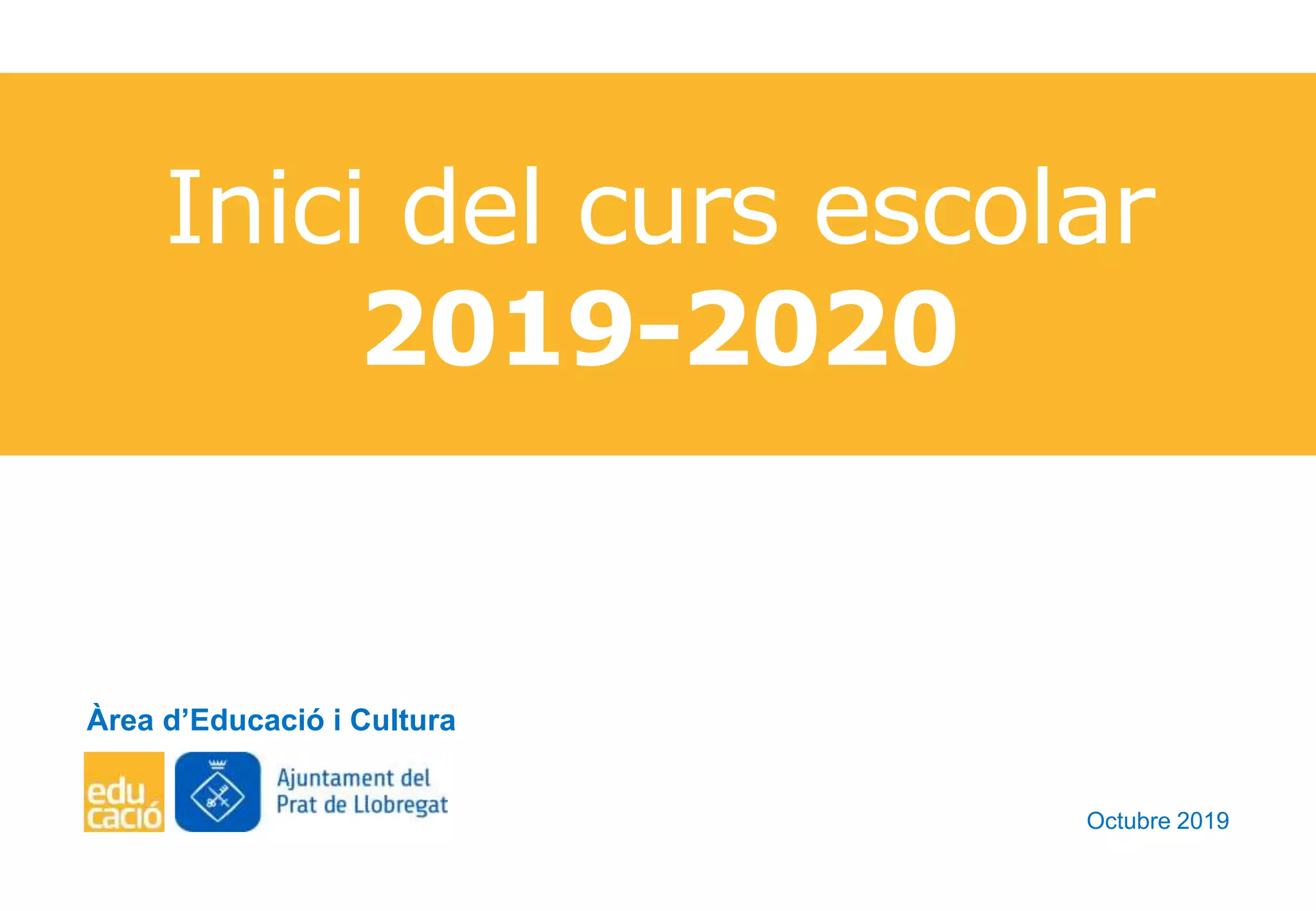 Inici del curs escolar 2019 2020 | PPT