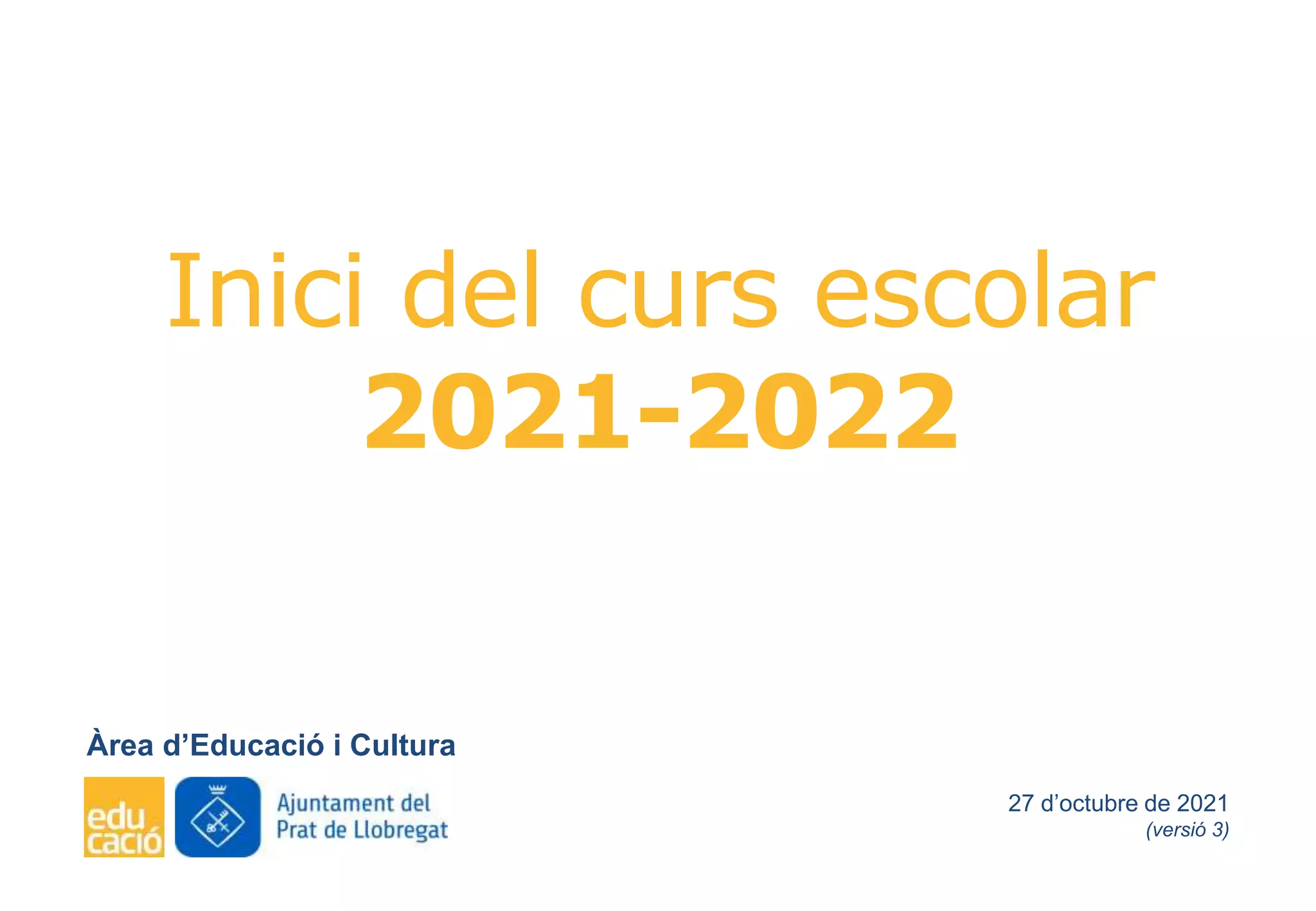 Inici del curs escolar 2021 2022 v3 | PPT