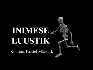 INIMESE LUUSTIK | PPT