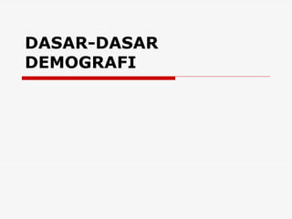 Dasar-Dasar Demografi | PPT