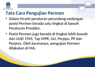 Presentasi hkum4404 Tata Cara Pengujian Permen dan Perda | PPT
